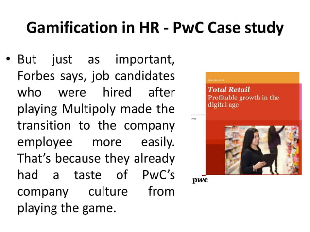 Gamification in hr pw c case study - Manu Melwin Joy | PPT
