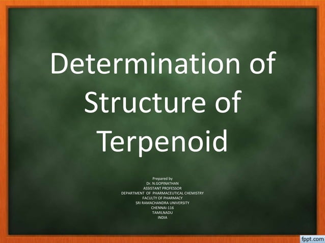 5.Determination of structure of terpenoid | PPTX