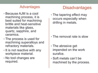 Abrasive Jet Machining (AJM) | PPTX