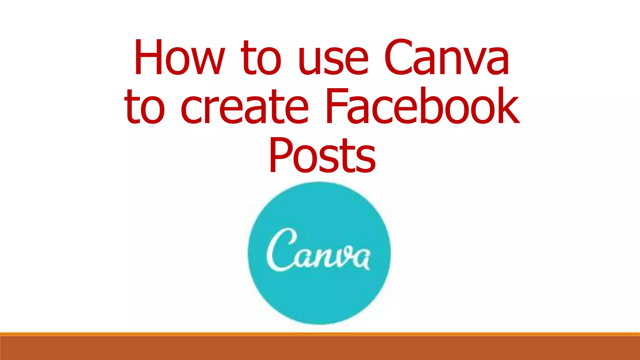 How to use Canva to create Facebook posts | PPT