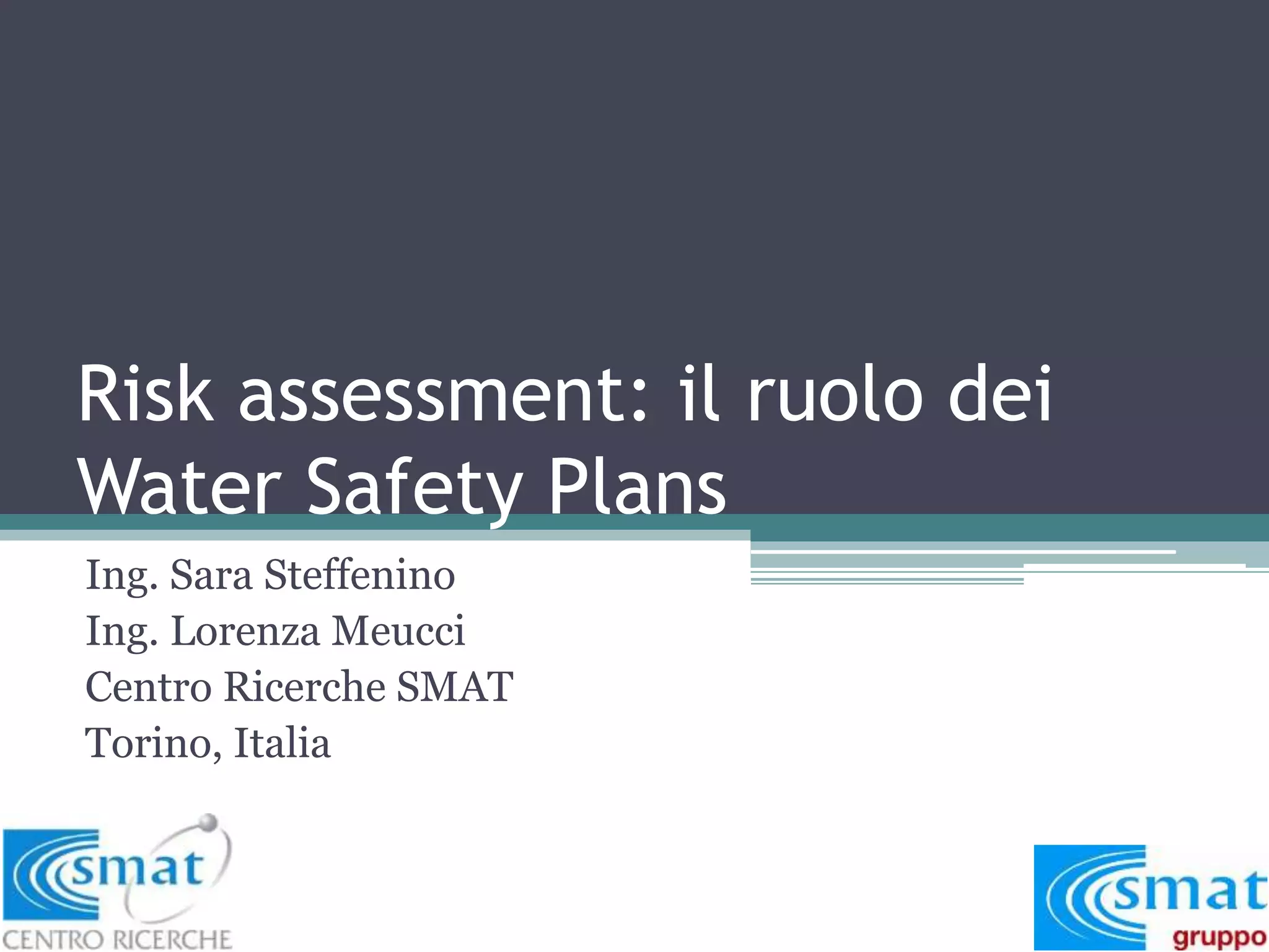 Risk assessment il ruolo dei water safety plans | PPT