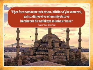 Namazın Önemi (Dini Sunumlar - Ayet / Hadis / Risale-i Nur) | PPTX