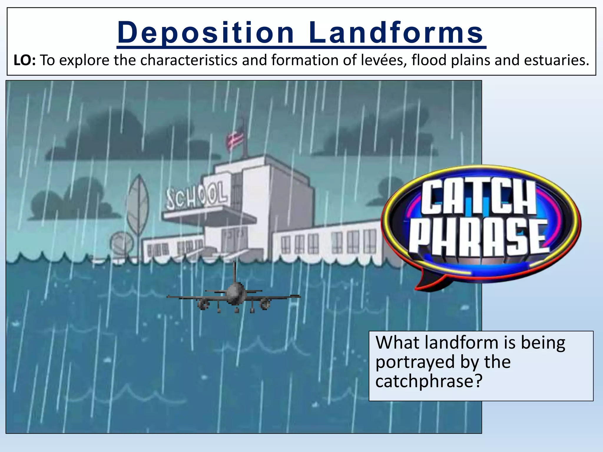 5. depositional features | PPTX