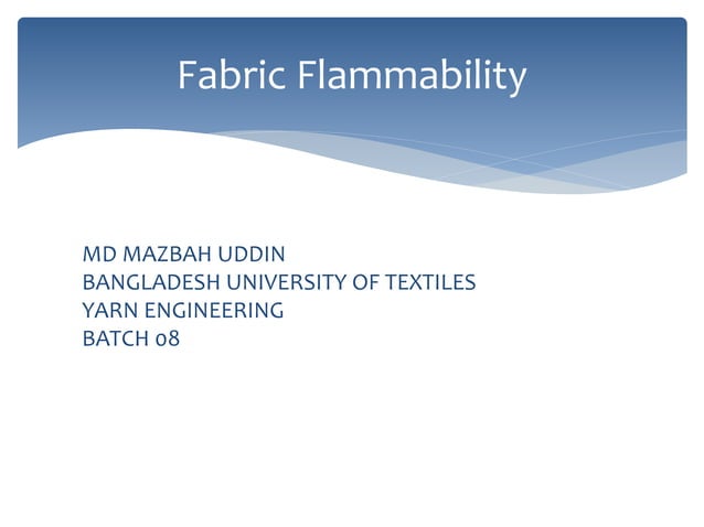 FABRIC FLAMMABILITY | PPTX