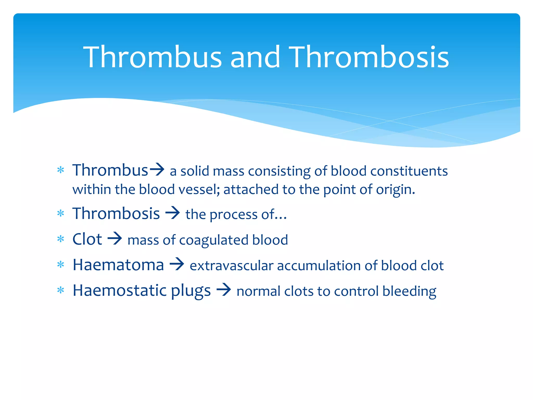5. thrombosis and embolism | PPTX