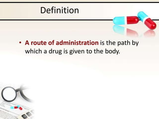 5.routes of drug administration | PPTX