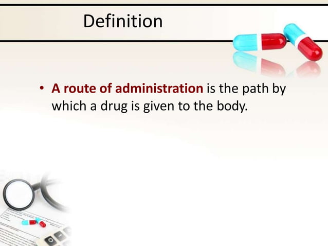 5.routes of drug administration | PPT
