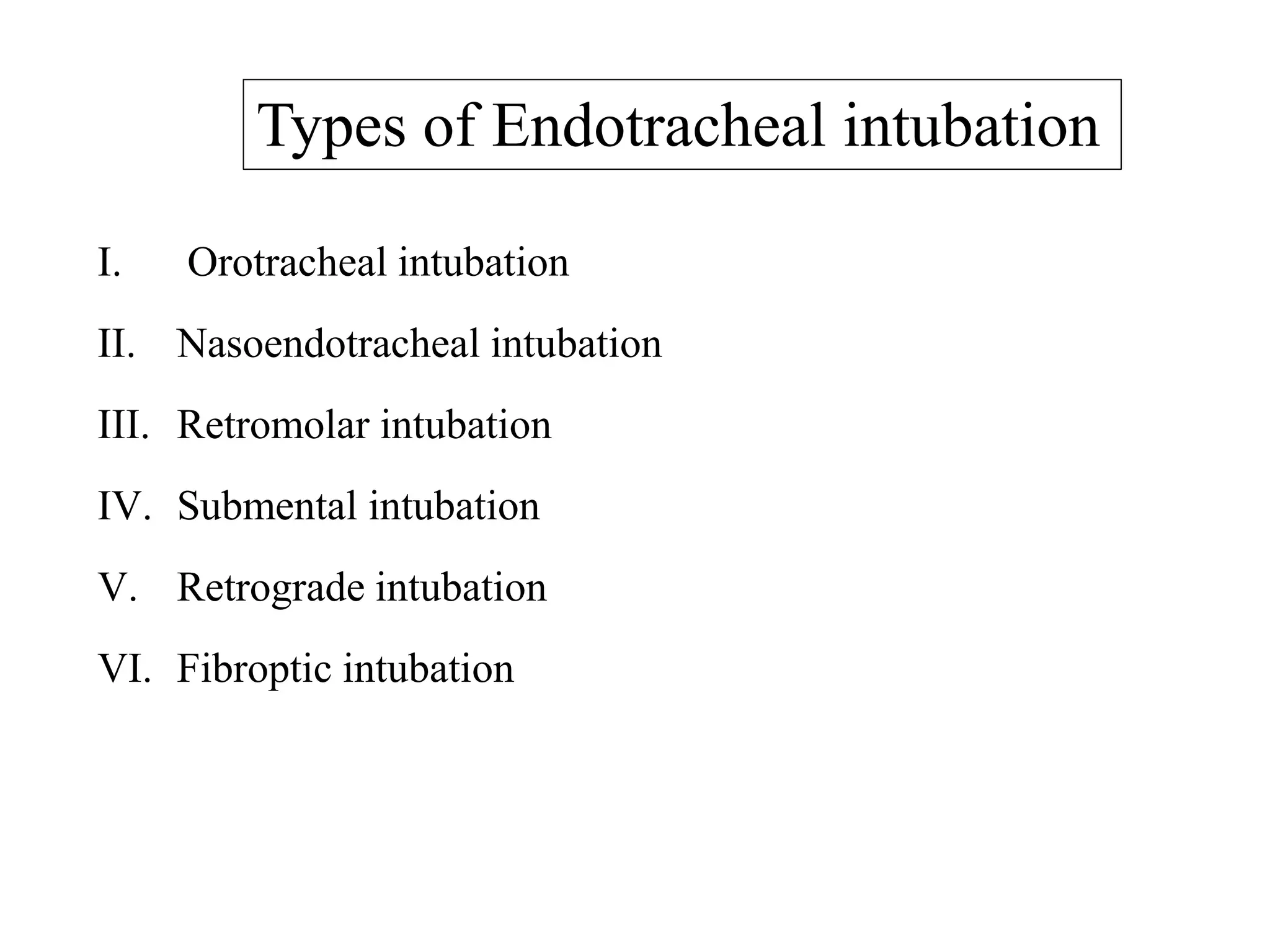Endotracheal intubation in oral & maxillofacial surgery | PPTX
