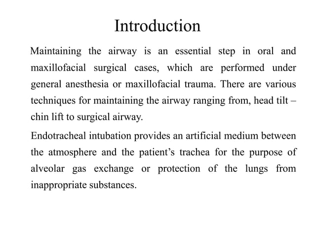 Endotracheal intubation in oral & maxillofacial surgery | PPTX | Ear ...