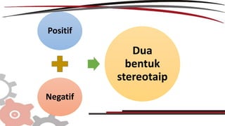 Stereotaip dalam kaunseling silang budaya | PPTX