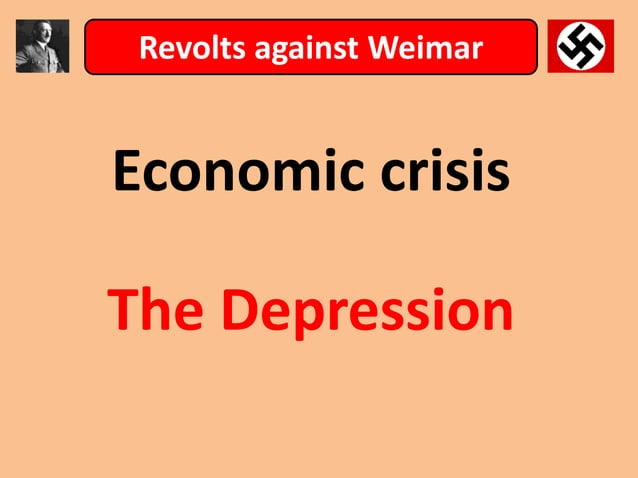 Hitler and Nazi Germany - economic problems in the weimar republic | PPT