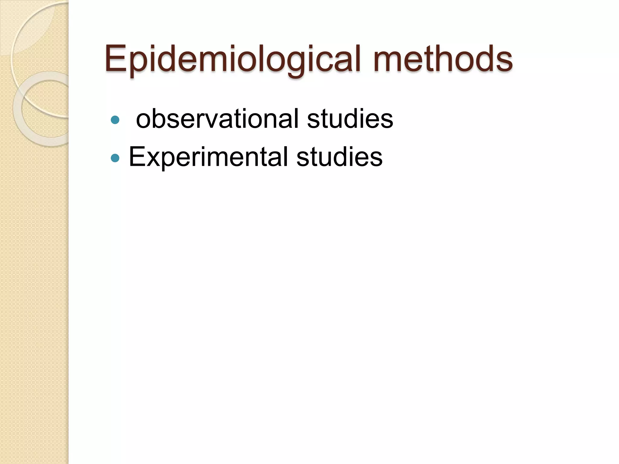 5.principles and methods of epidemiology | PPTX