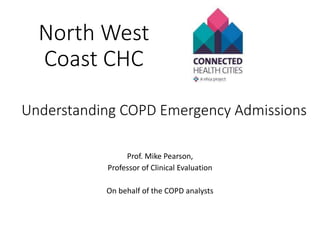 Professor Mike Pearson - Connected Health Cities: Using Learning Health ...