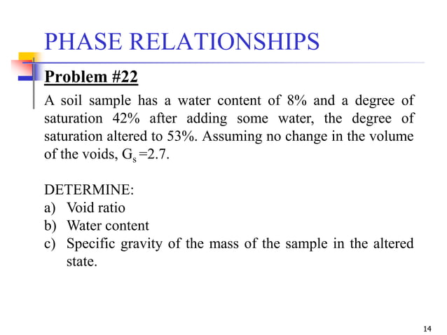 Geotechnical Engineering-I [Lec #5: Phase Relationships - Problems-2] | PPSX