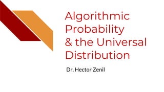 4.10: Algorithmic Probability & the Universal Distribution | PPT