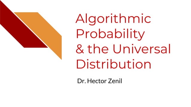 4.10: Algorithmic Probability & the Universal Distribution | PPT