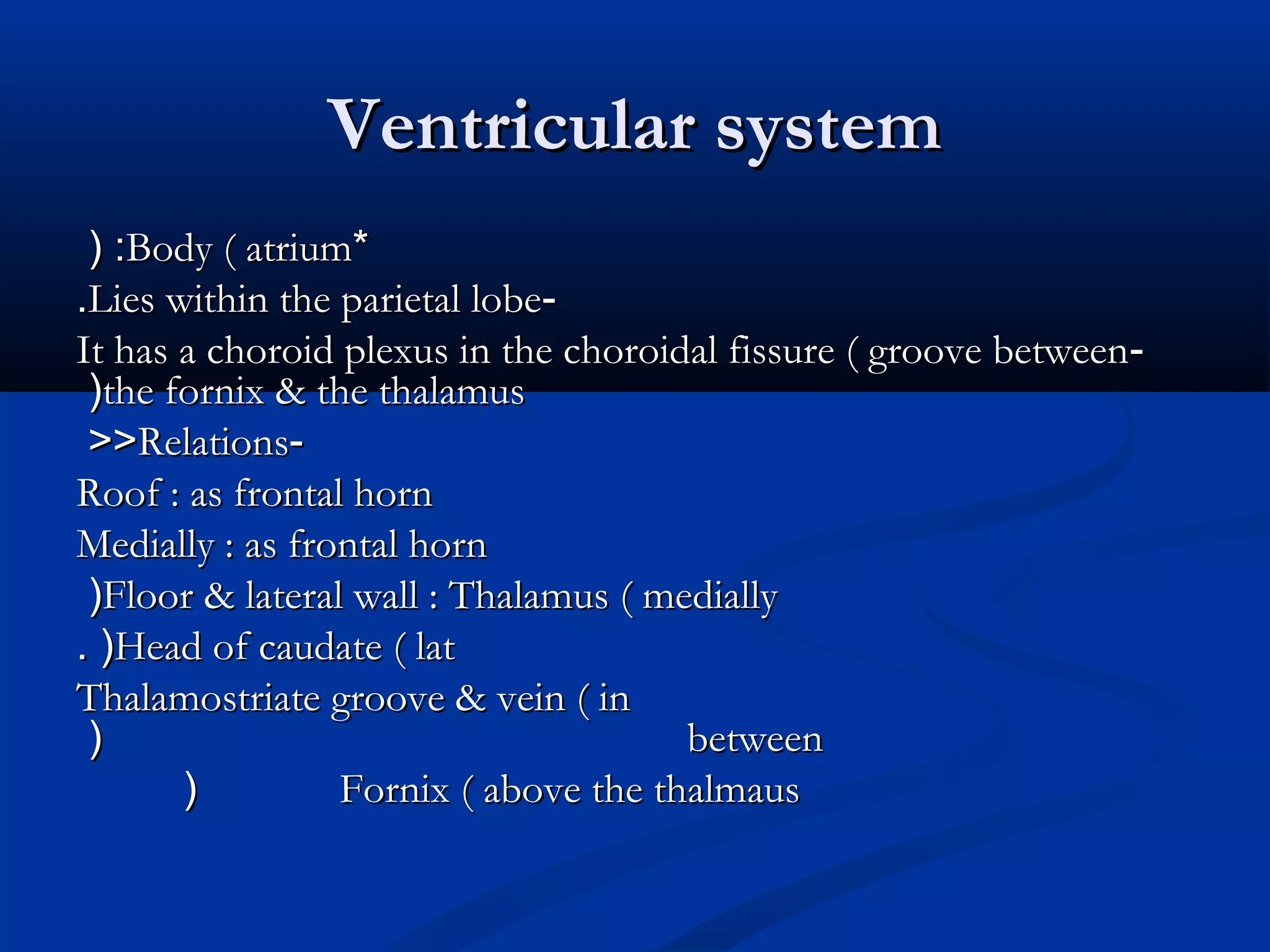 Radiological anatomy & Techniques of the Ventricular system | PPT