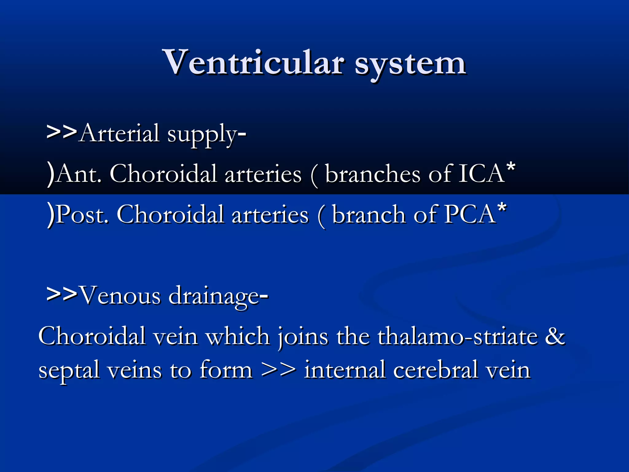 Radiological anatomy & Techniques of the Ventricular system | PPT