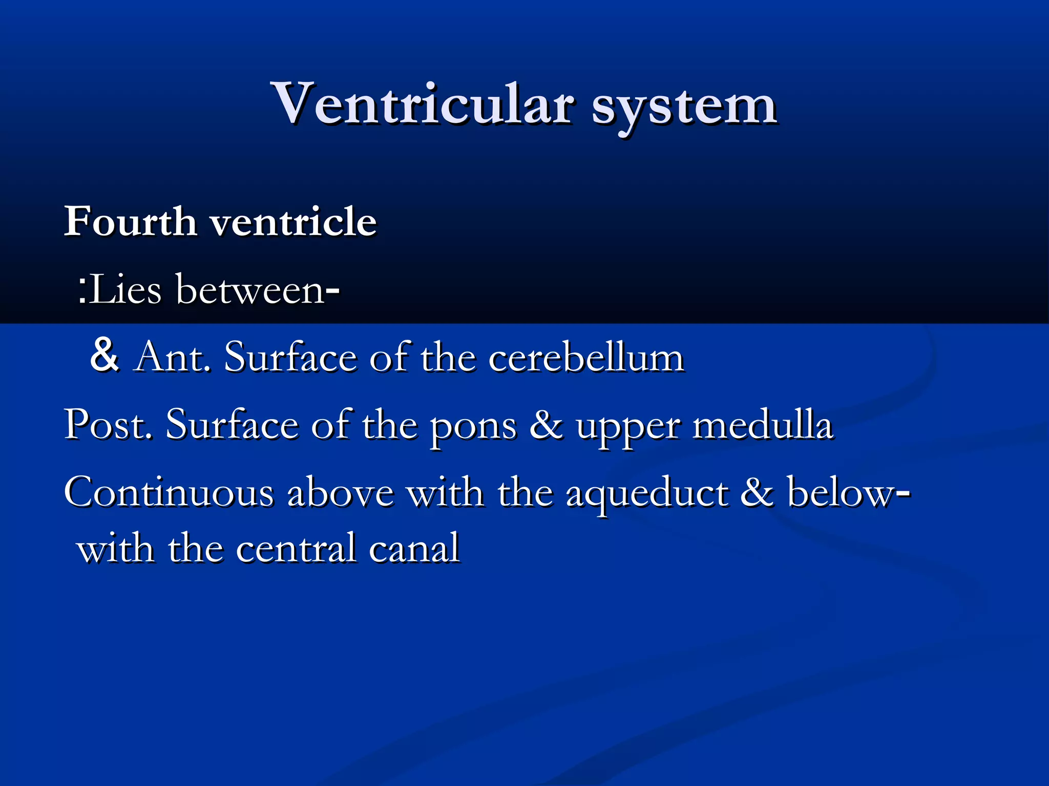 Radiological anatomy & Techniques of the Ventricular system | PPT