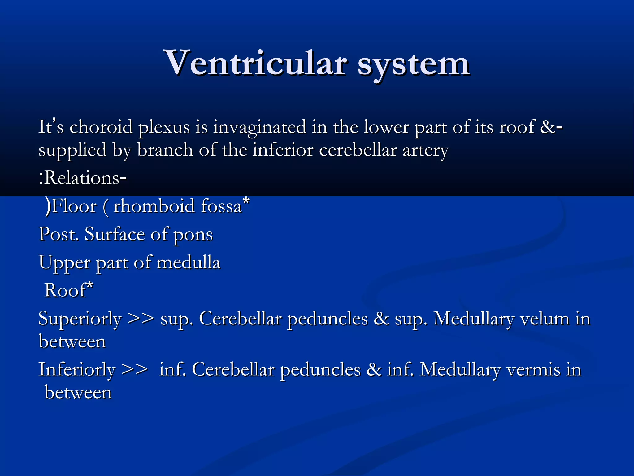 Radiological anatomy & Techniques of the Ventricular system | PPT