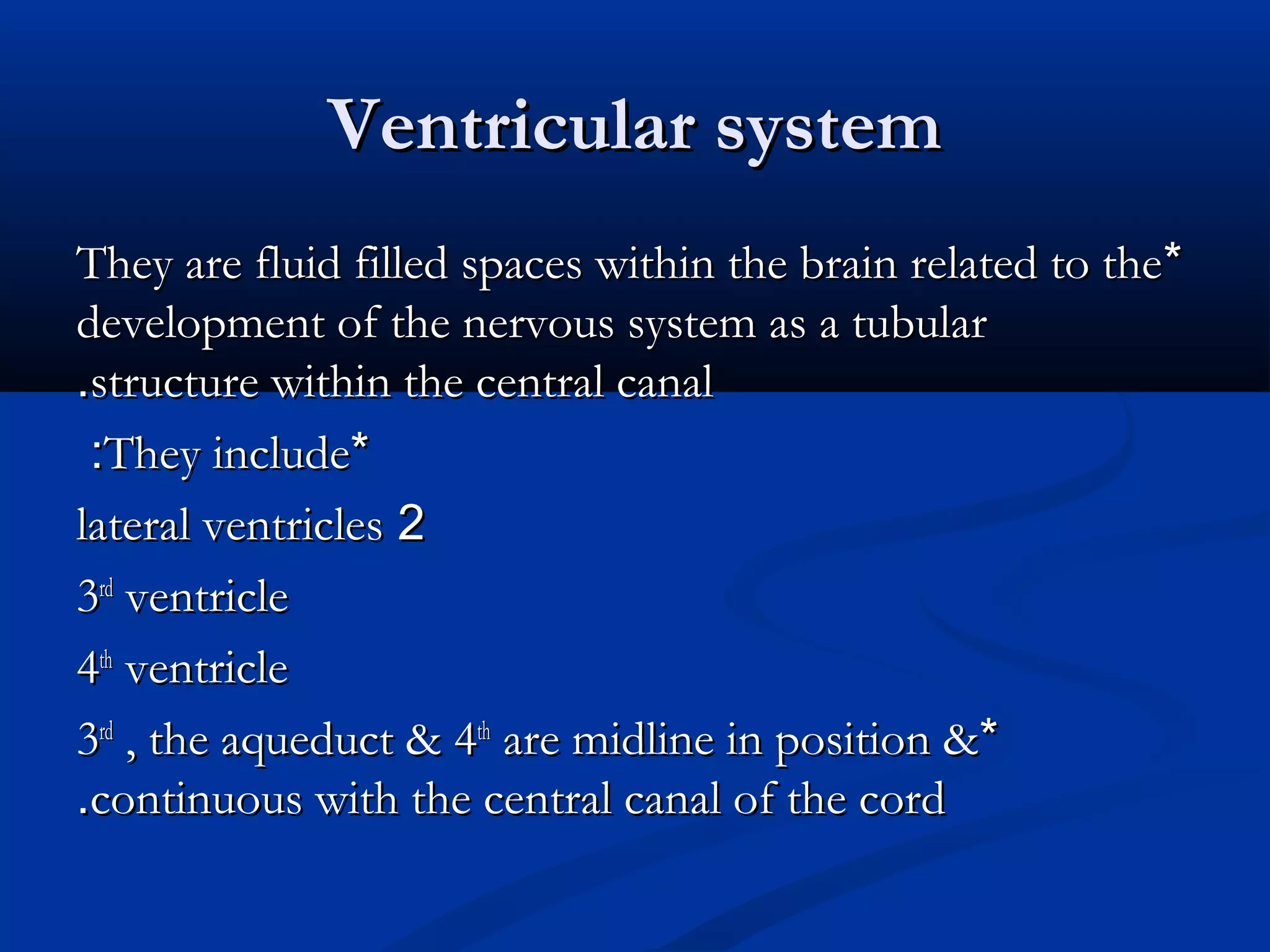 Radiological anatomy & Techniques of the Ventricular system | PPT