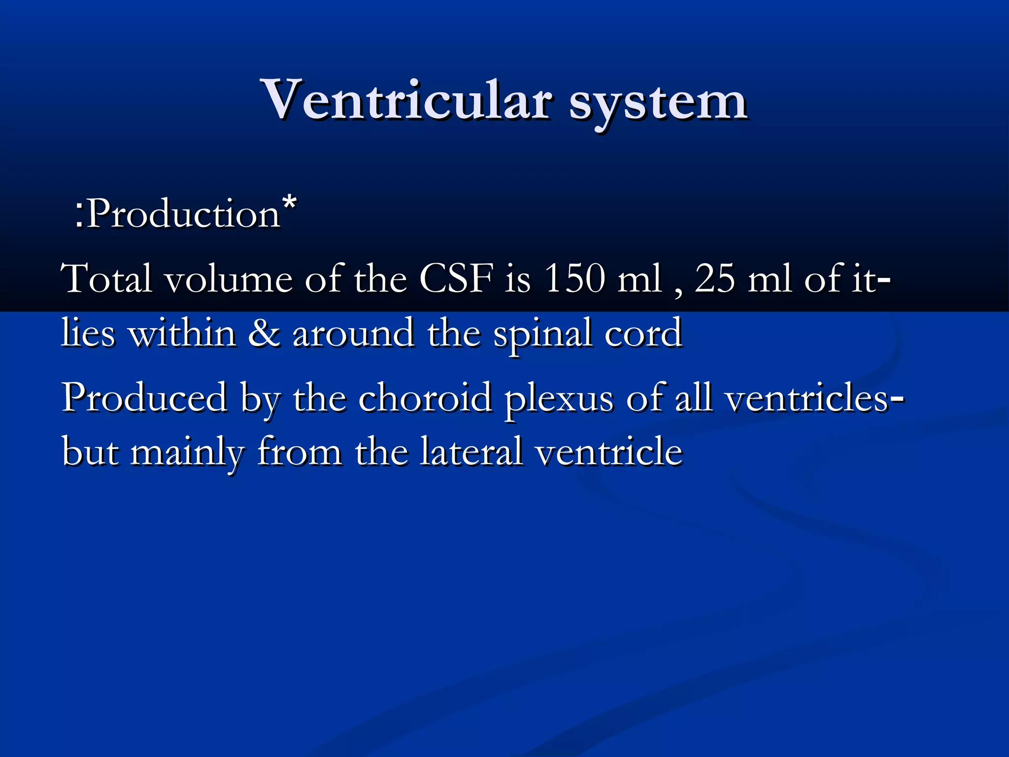 Radiological anatomy & Techniques of the Ventricular system | PPT