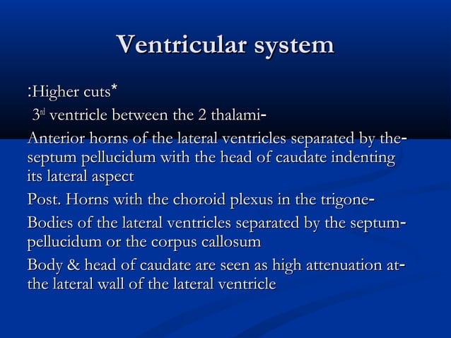 Radiological anatomy & Techniques of the Ventricular system | PPT | Brain and Nervous System ...