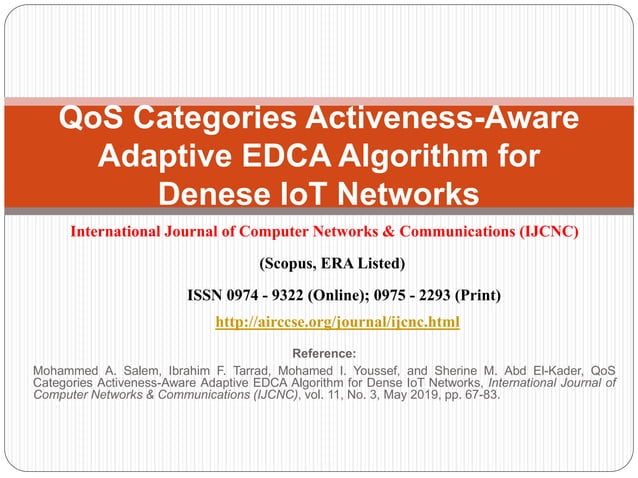 QoS Categories Activeness-Aware Adaptive EDCA Algorithm for Dense IoT Networks | PPT
