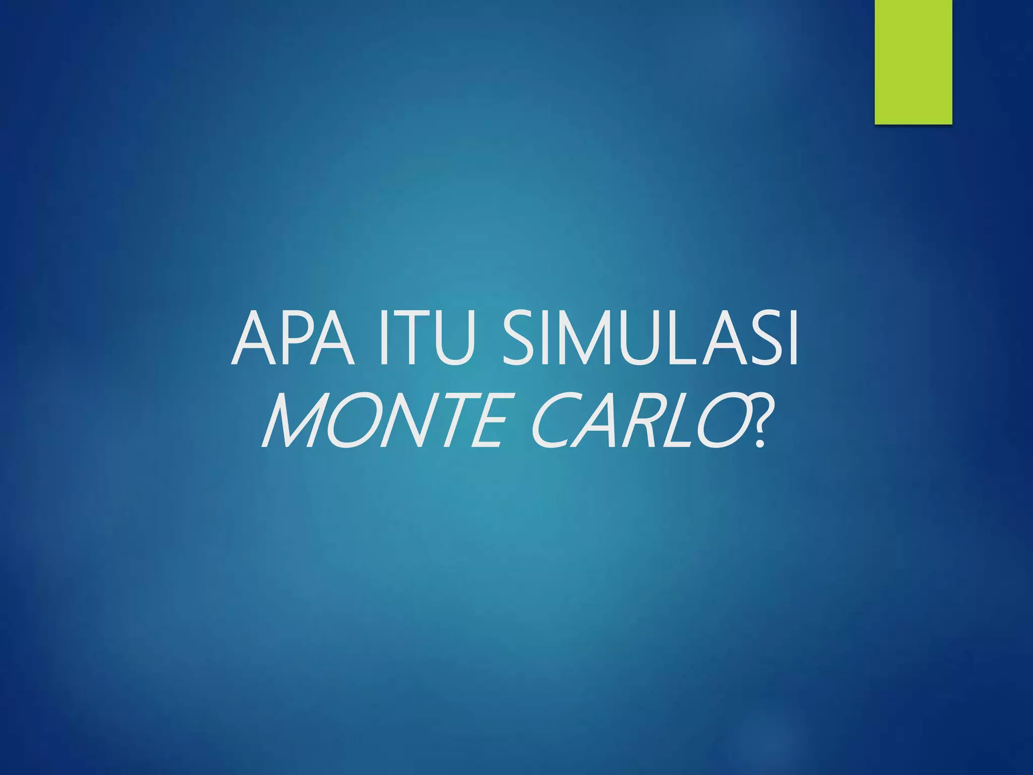 Sistem Penunjang Keputusan [Simulasi Monte Carlo] | PPTX