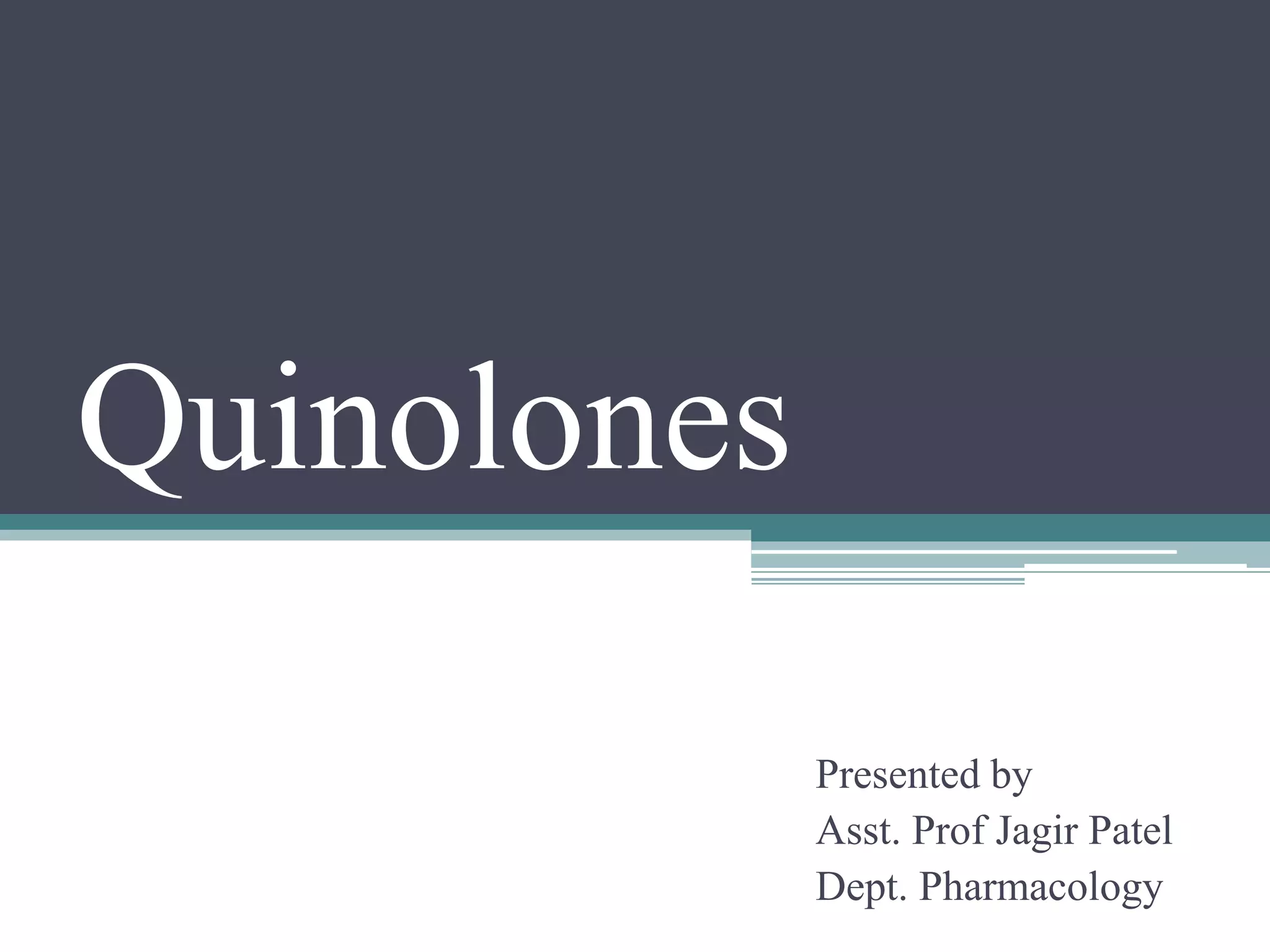 Quinolones | PPTX