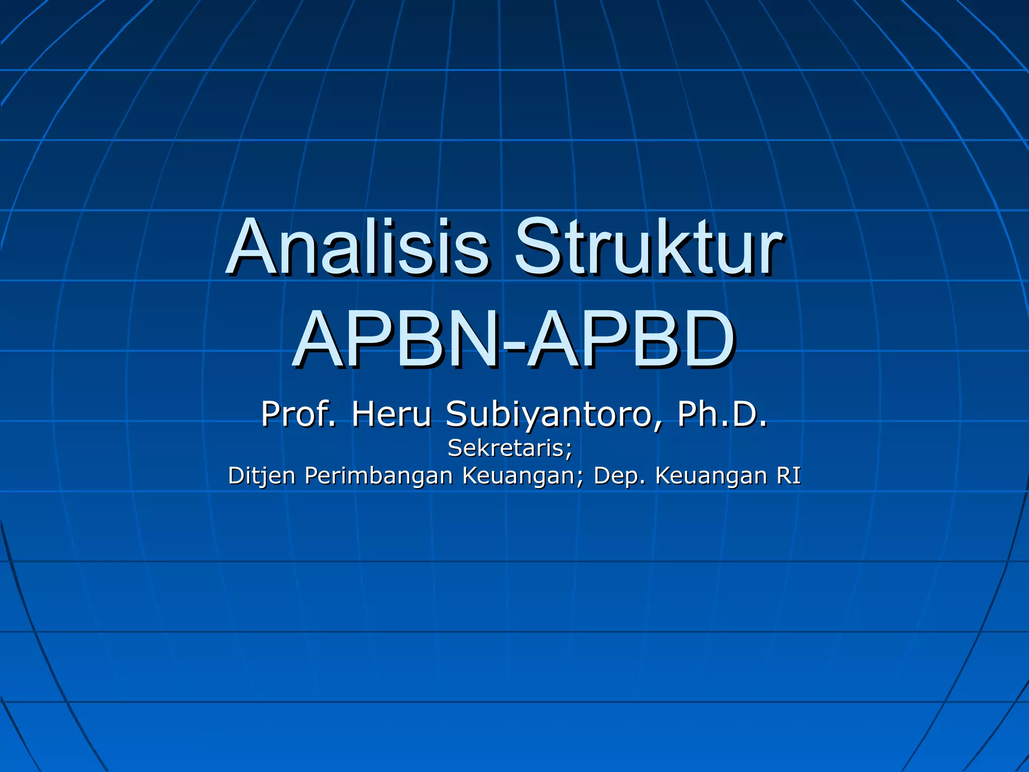 Analisis Struktur APBN-APBD | PPT