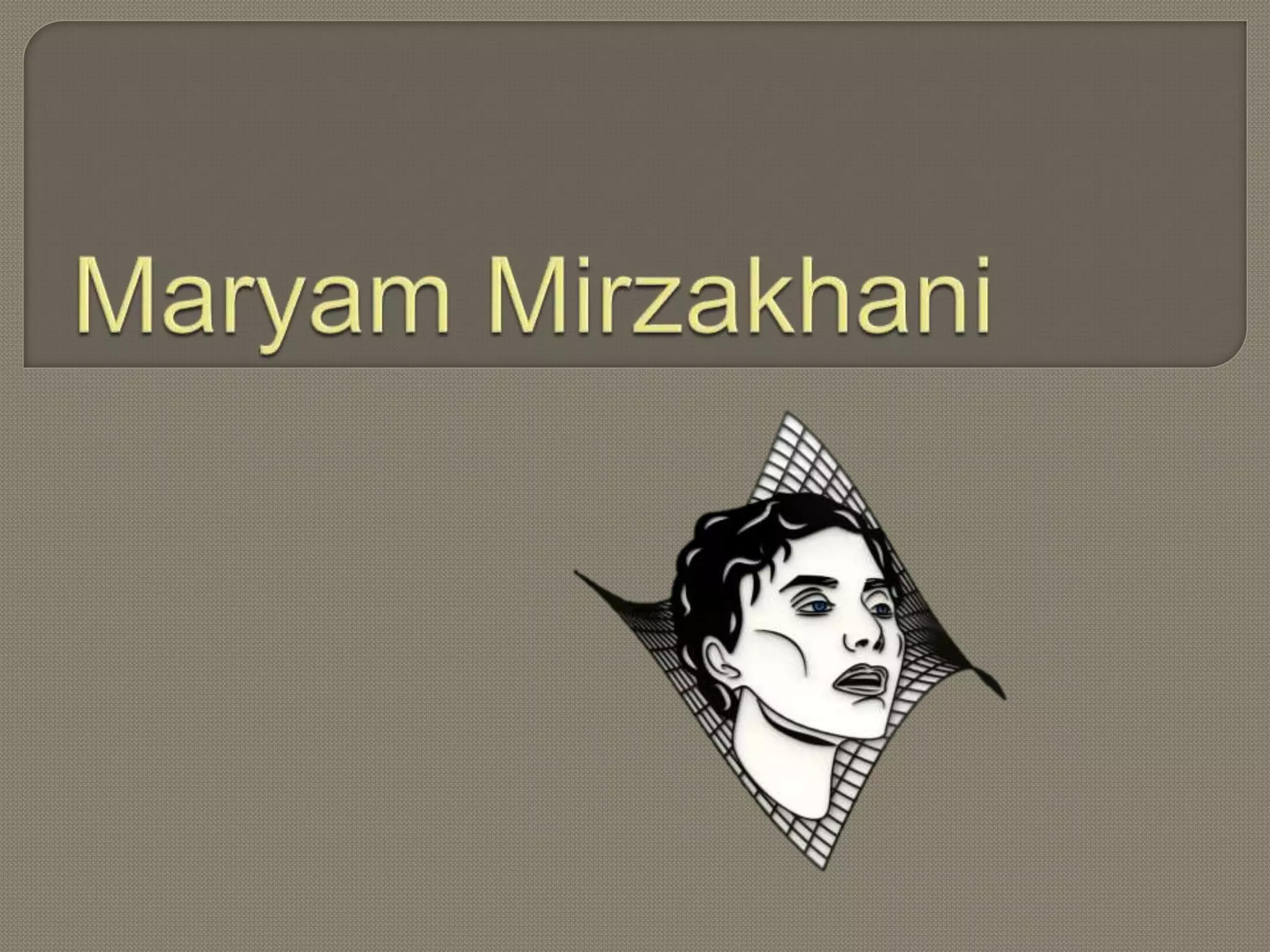 5. maryam mirzakhani | PPTX
