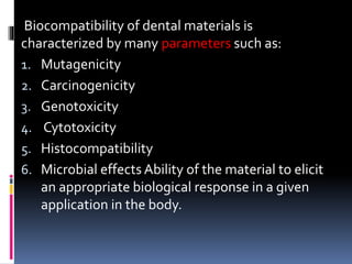 BIOCOMPATIBILITY OF DENTAL MATERIALS | PPTX