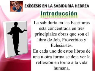 5. Exegesis de la sabiduría hebrea | PPTX