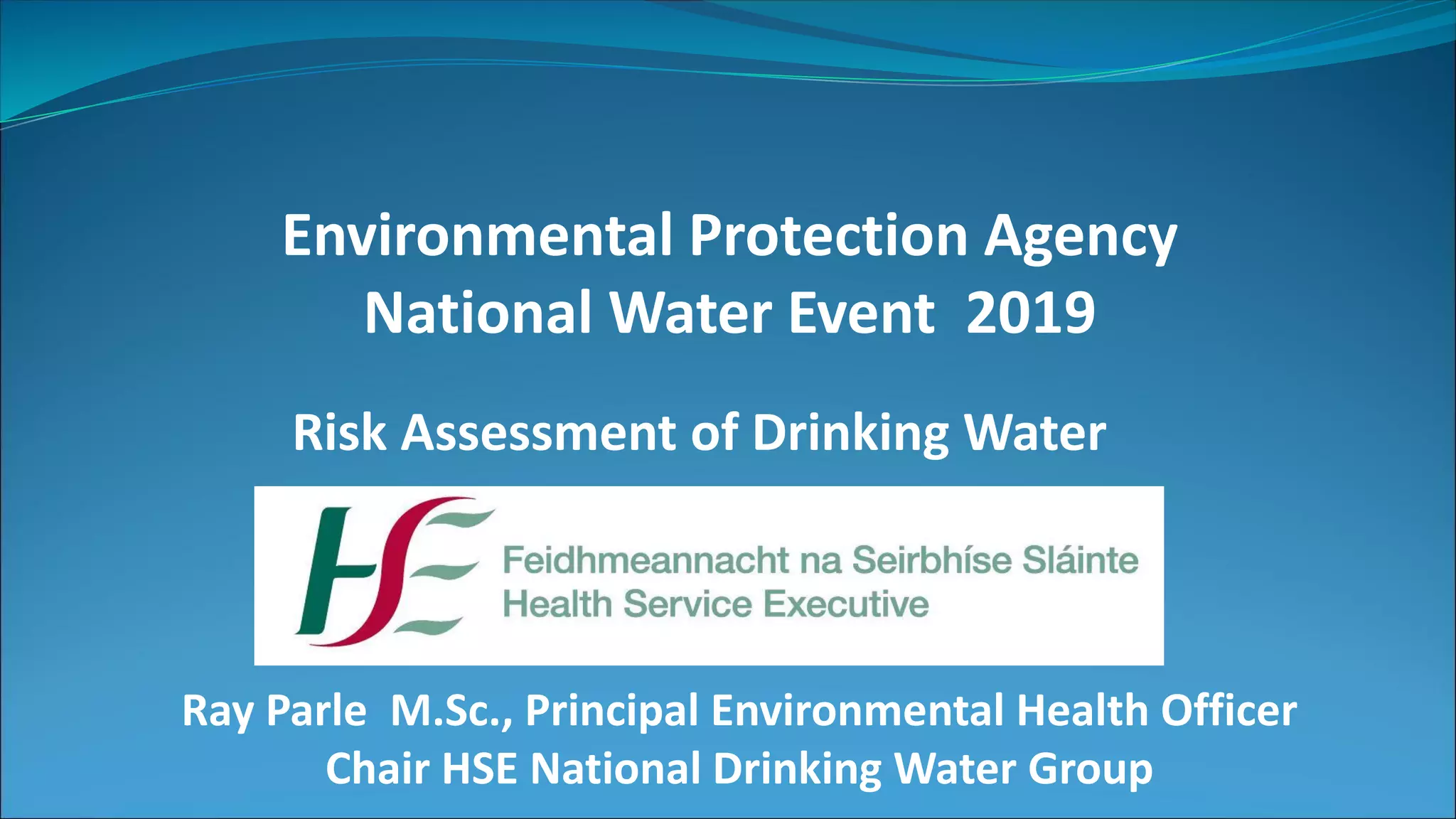 5. Risk Assessment of Drinking Water - Ray Parle - Water Event 2019 | PDF