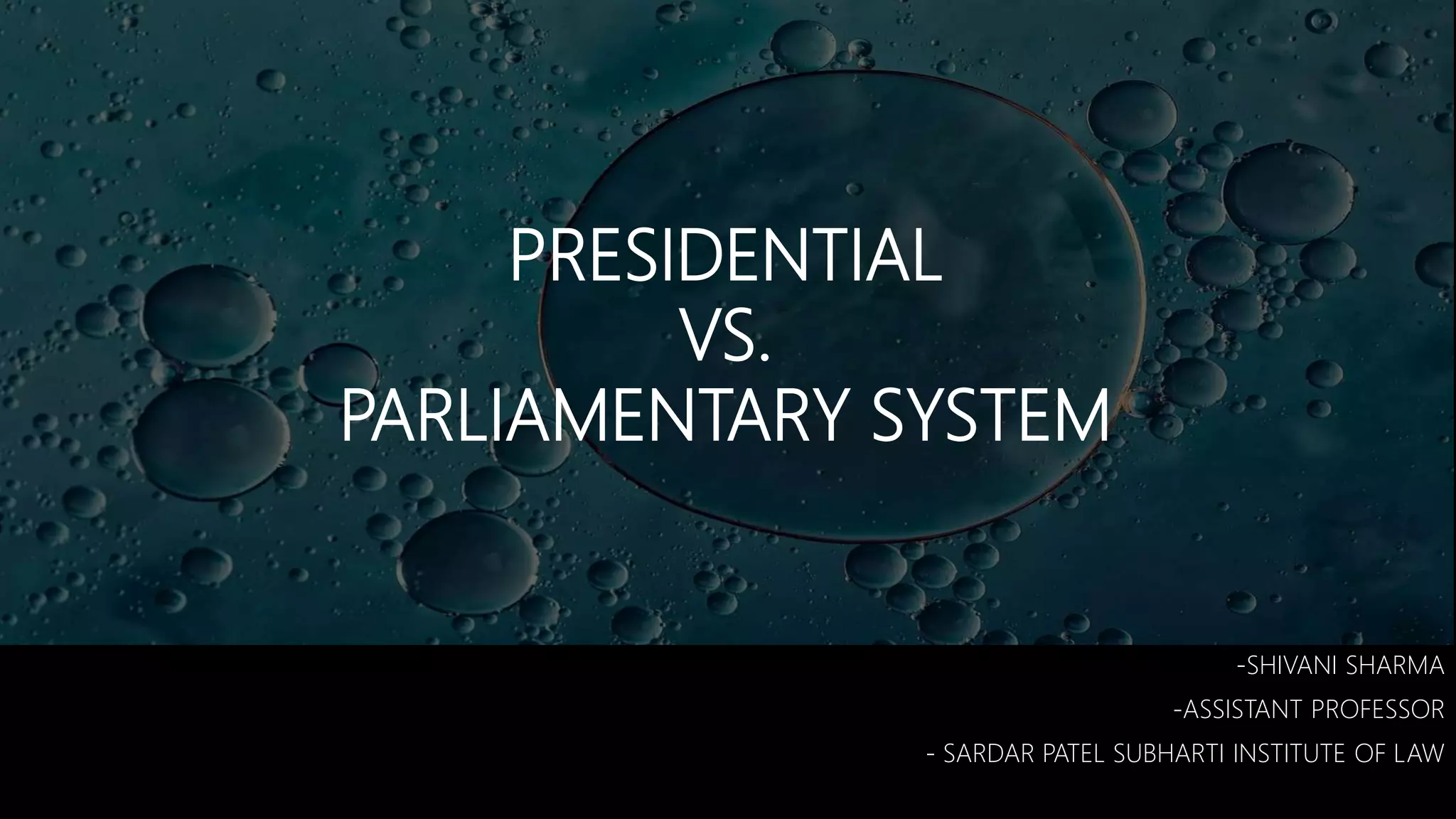 Presidential vs parliamentary Government | PPTX