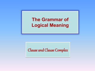 The grammar of logical meaning | PPTX