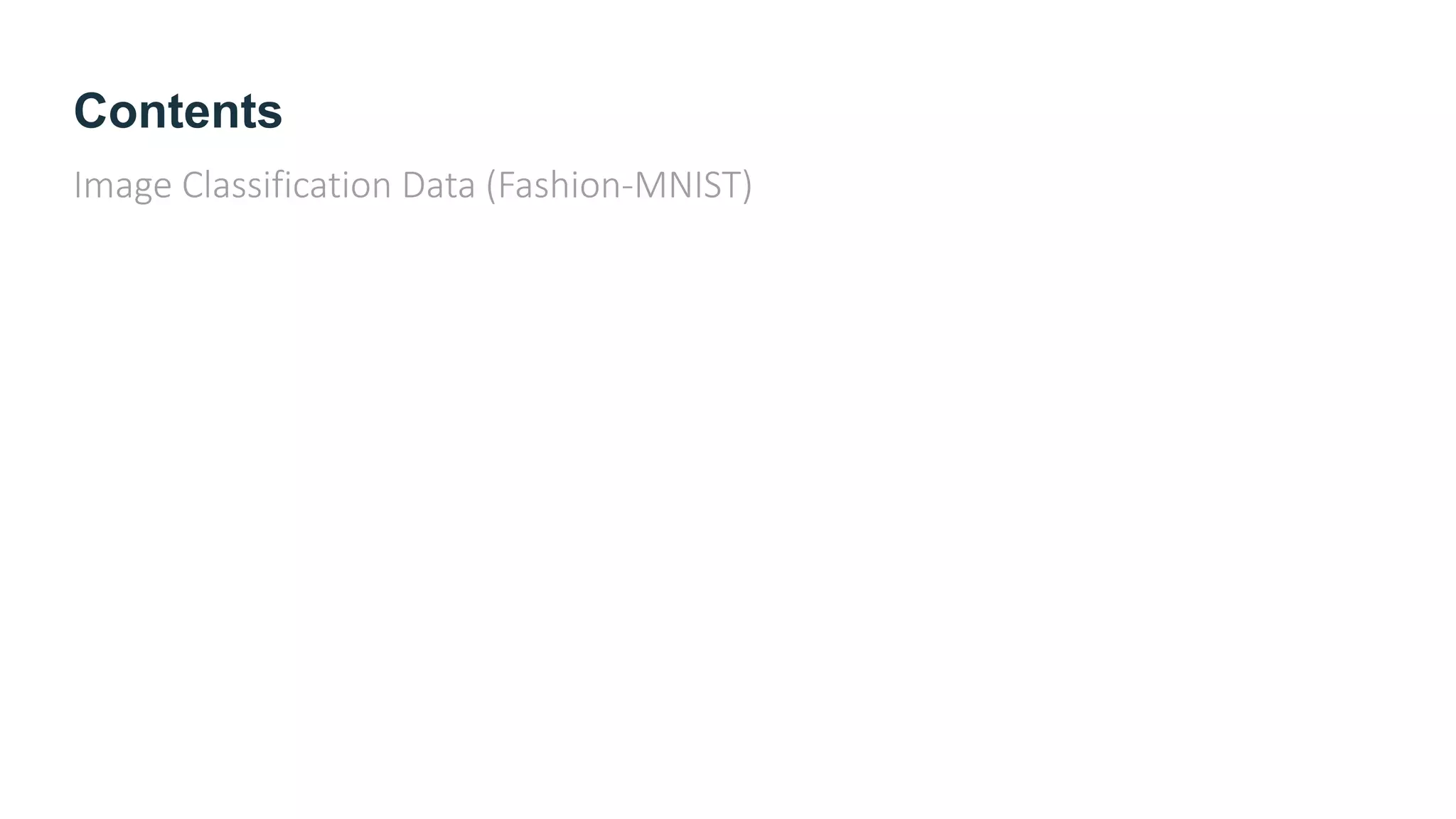 Image Classification Data (Fashion-MNIST) | PPTX