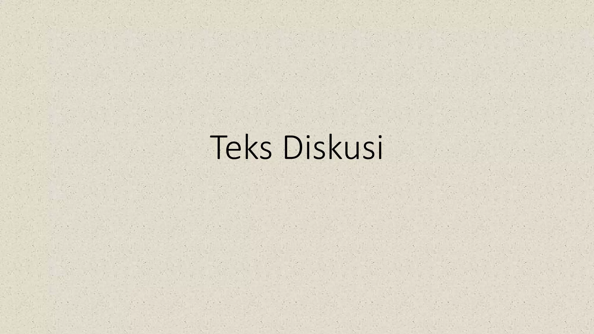 5. teks diskusi | PPTX