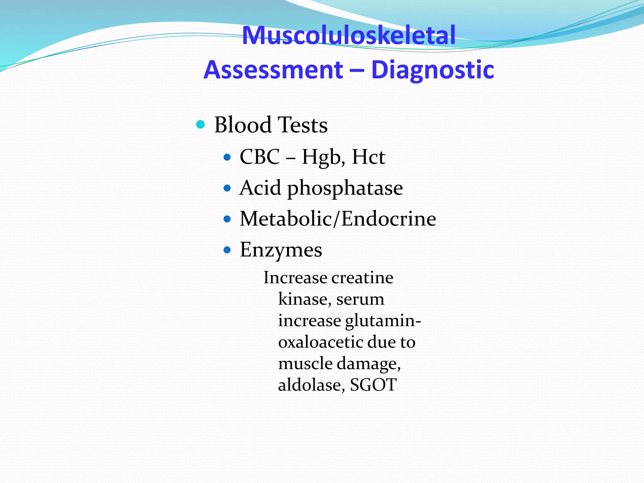 Musculoskeletal System Assessment & Disorders | PPTX
