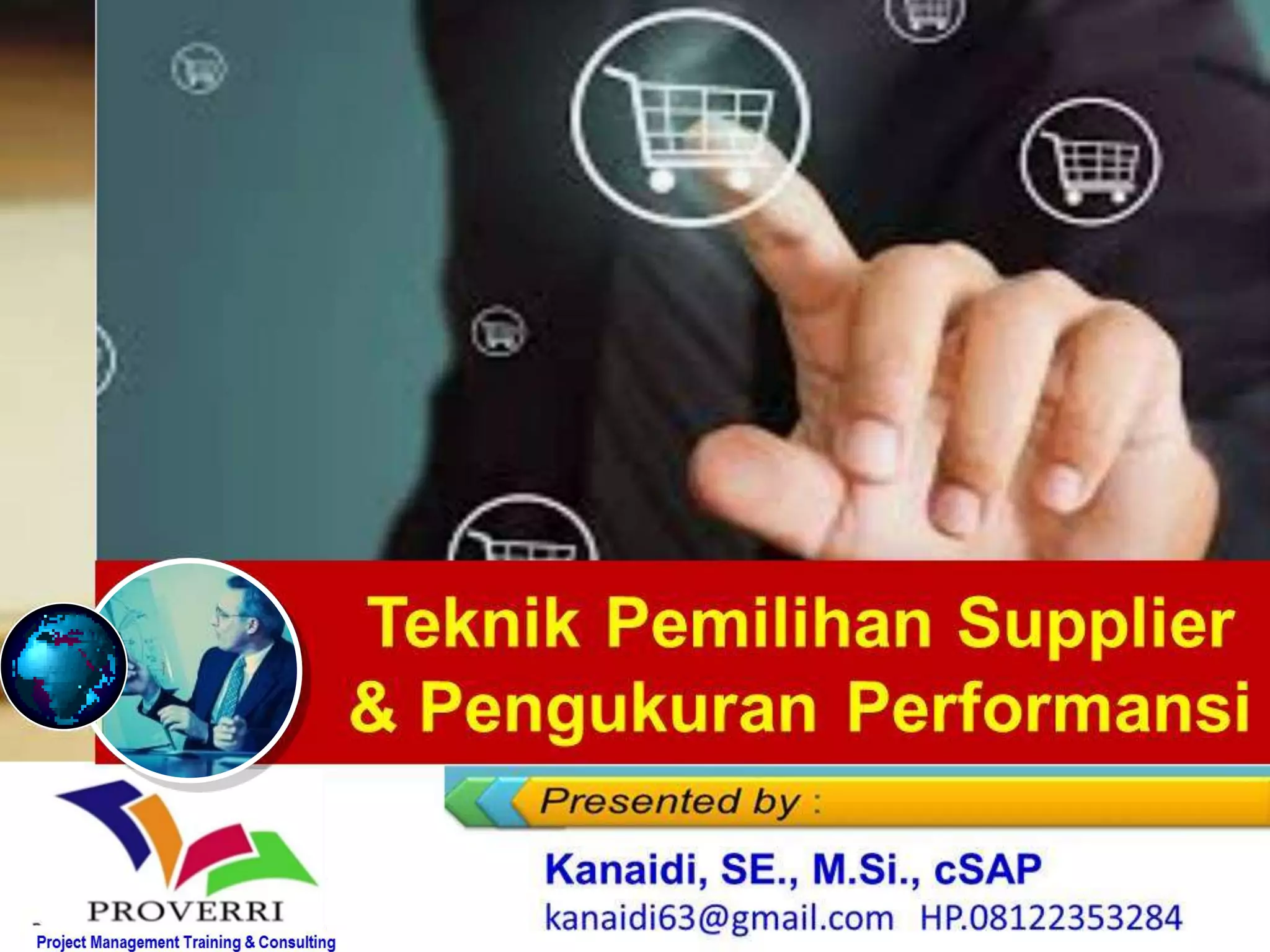 Teknik Pemilihan & Pengukuran Performansi Supplier _Materi Training "e- PROCUREMENT MANAGEMENT ...