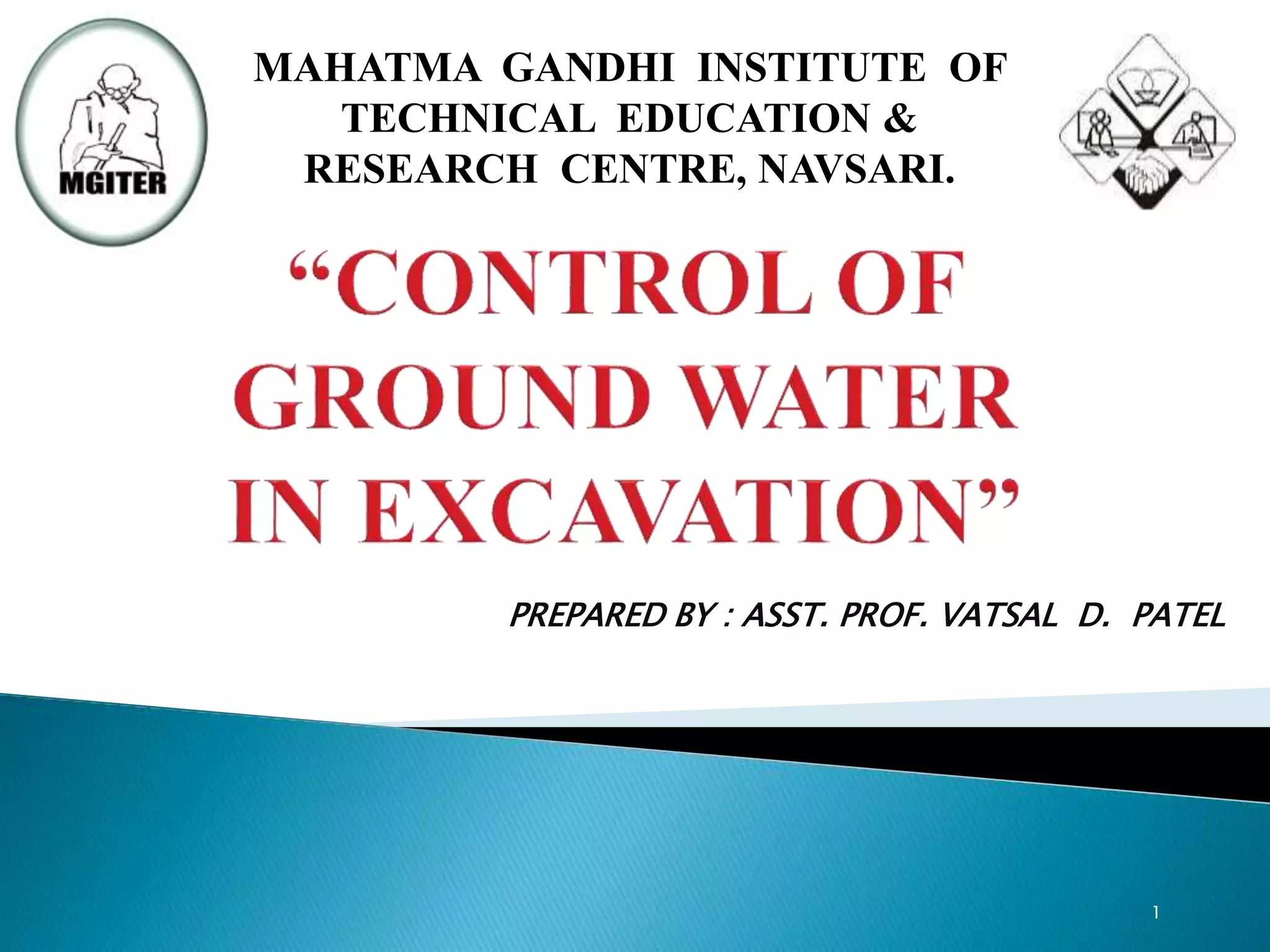 5. CONTROL OF GROUND WATER IN EXCAVATION (ACE) 2160601 GTU | PPT