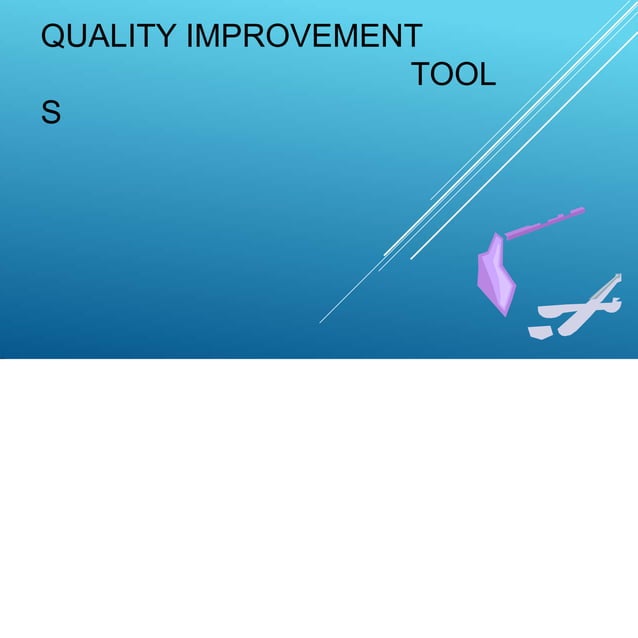 Quality improvement tools | PPTX | Science