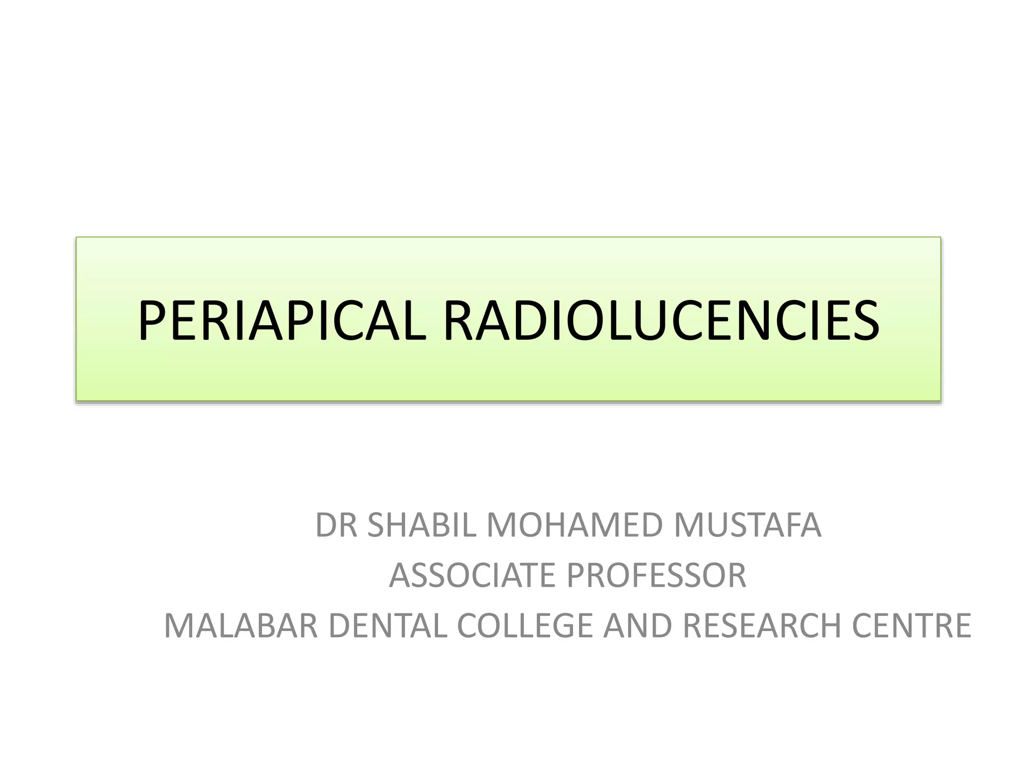 Periapical radiolucencies | PPTX