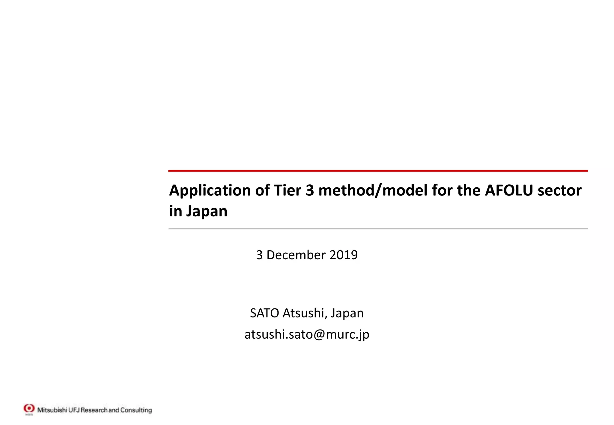 Application of Tier 3 method/model for the AFOLU sector in Japan | PPTX