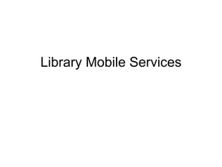 Mobile library services | PPT