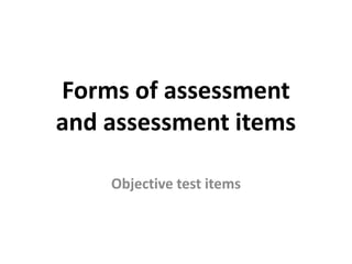 5 1a - forms of assessment | PPTX