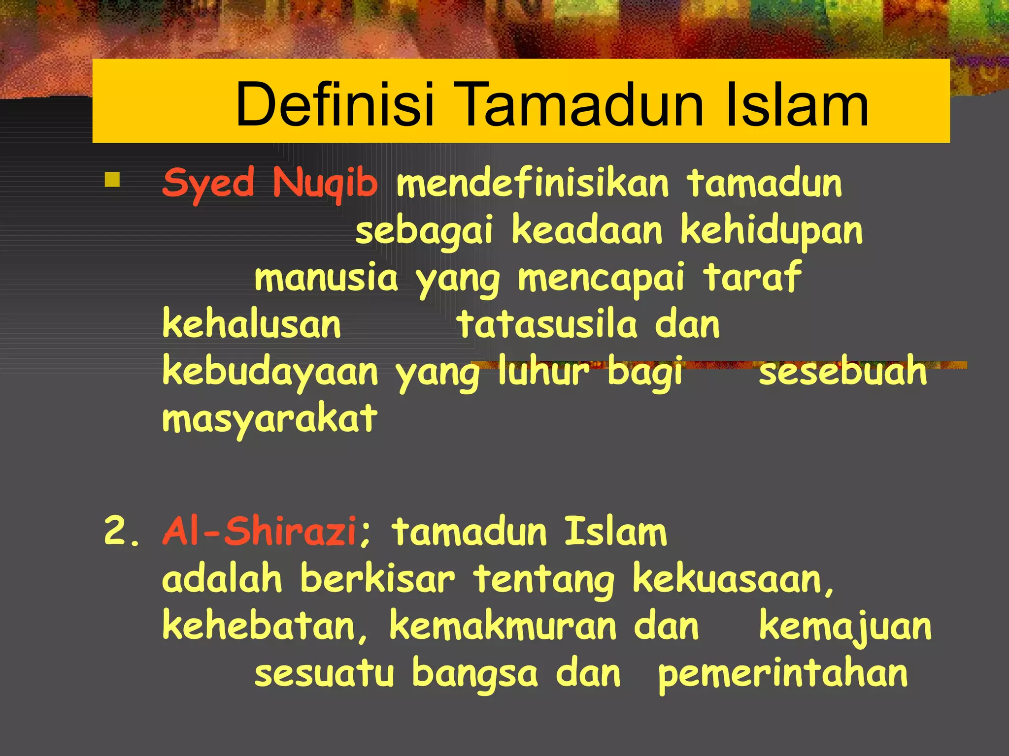 5.1 Definisi Tamadun Islam | PPT