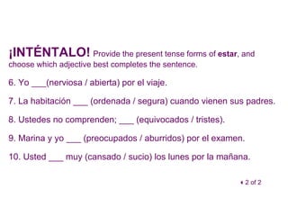 5.1 Estar with conditions and emotions | PPT