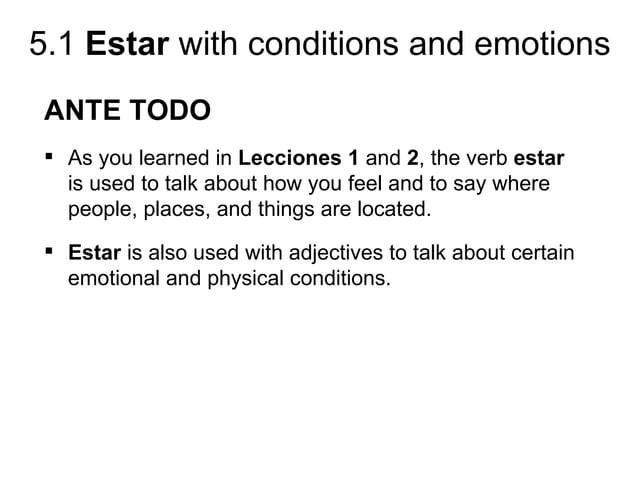 5.1 Estar with conditions and emotions | PPT